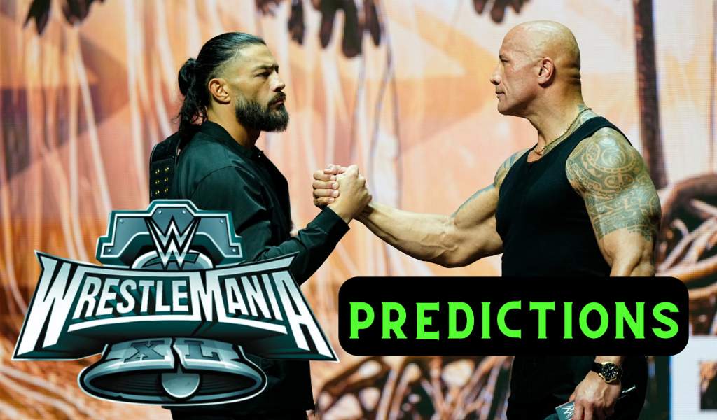 WrestleMania 40 Predictions For Every Match - New Arena